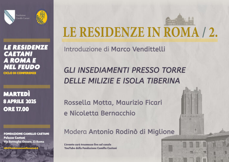 Le residenze in Roma / 2. – Fondazione Camillo Caetani
